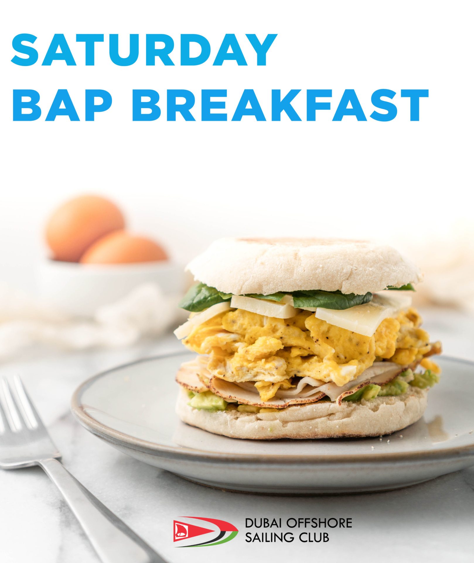 Saturday Bap Breakfast from 08:00am at Clubhouse – Dubai Offshore ...