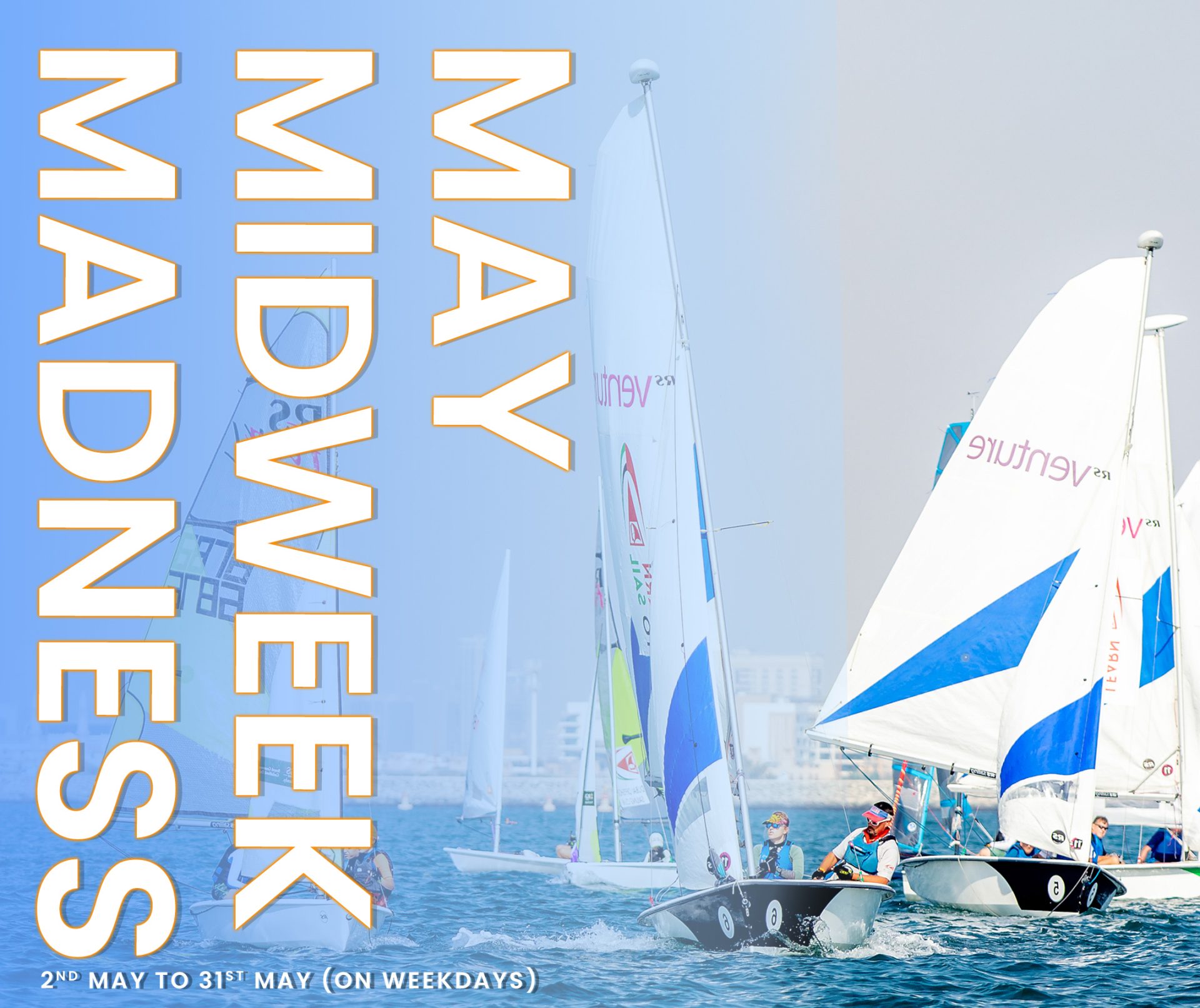 May Midweek Madness! | 2 – 31 May – Dubai Offshore Sailing Club