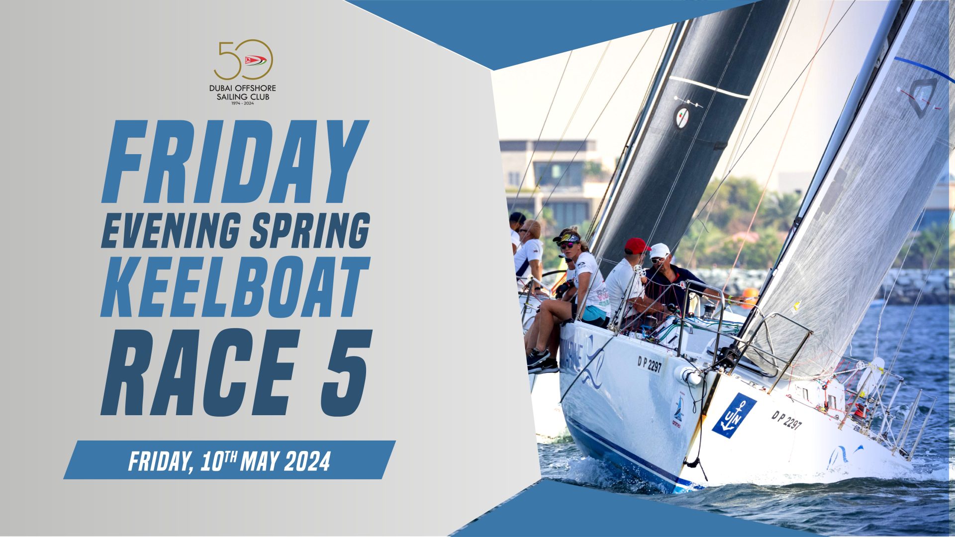 Friday Evening Spring Keelboat Race 5 | Friday, 10th May 2024 – Dubai ...